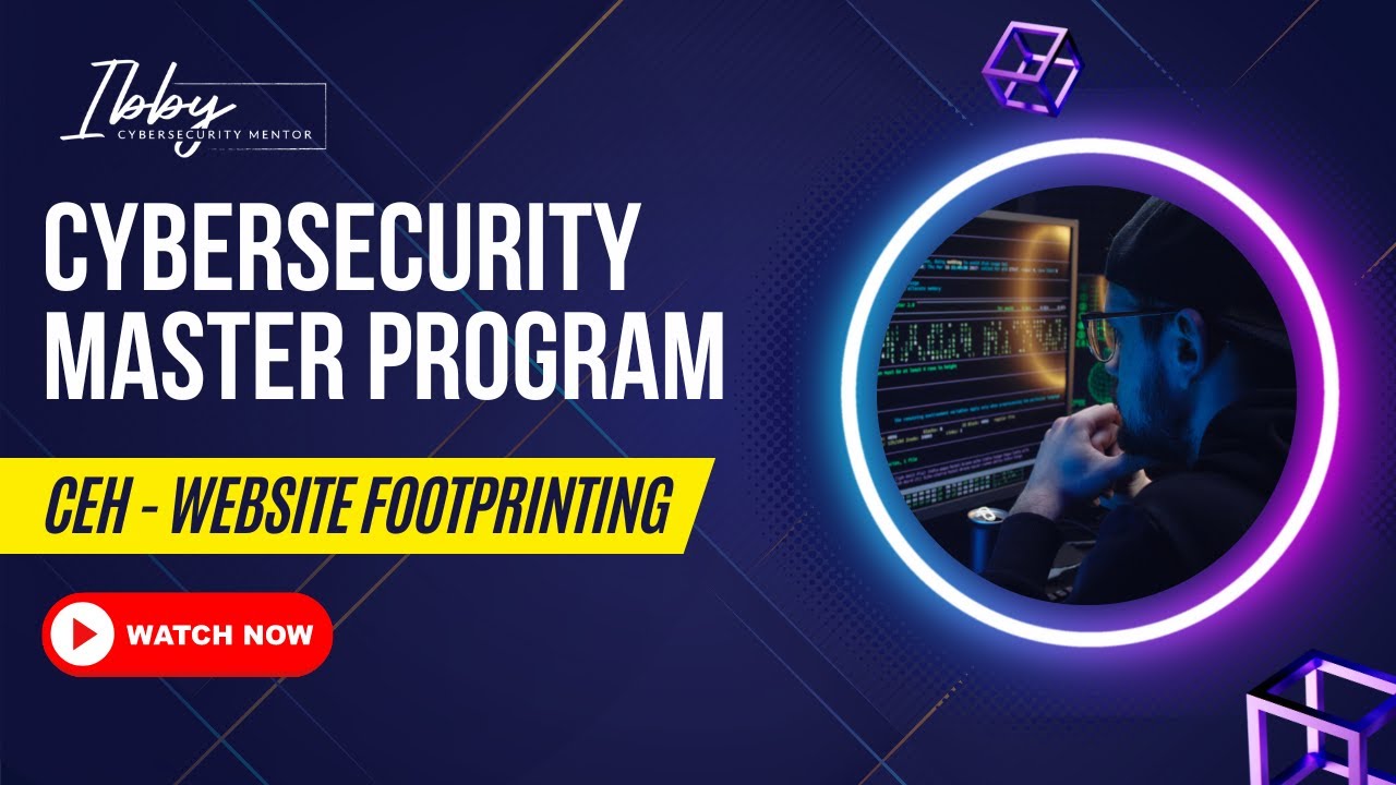 Ibby Cybersecurity Master Program | CEH - Website Footprinting - YouTube