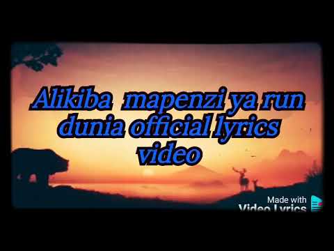 Alikiba mapenzi yana run dunia lyrics video