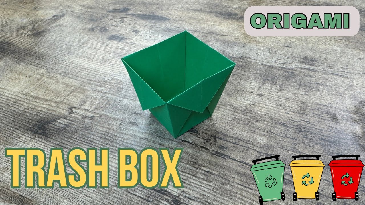 ORIGAMI TRASH BOX EASY CRAFT TUTORIAL | DIY TRASH BIN ORIGAMI STEP BY ...