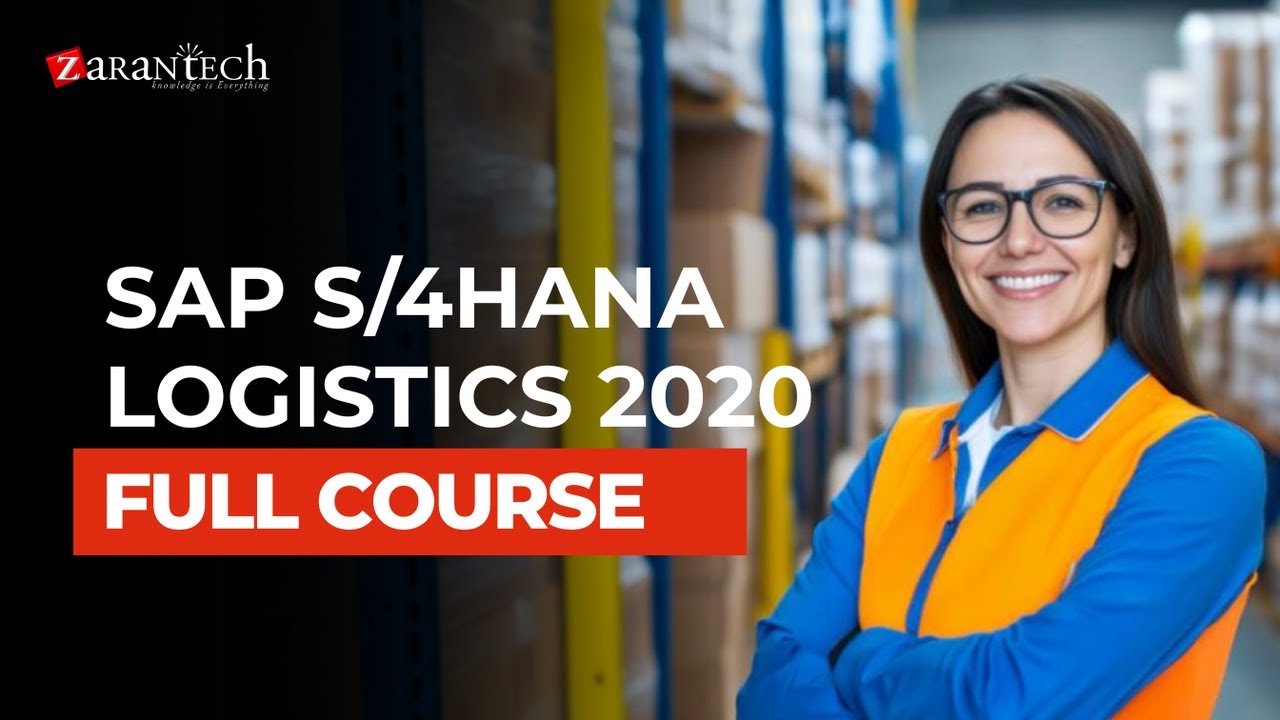 SAP S/4HANA Logistics 2020 Full Course | ZaranTech - YouTube