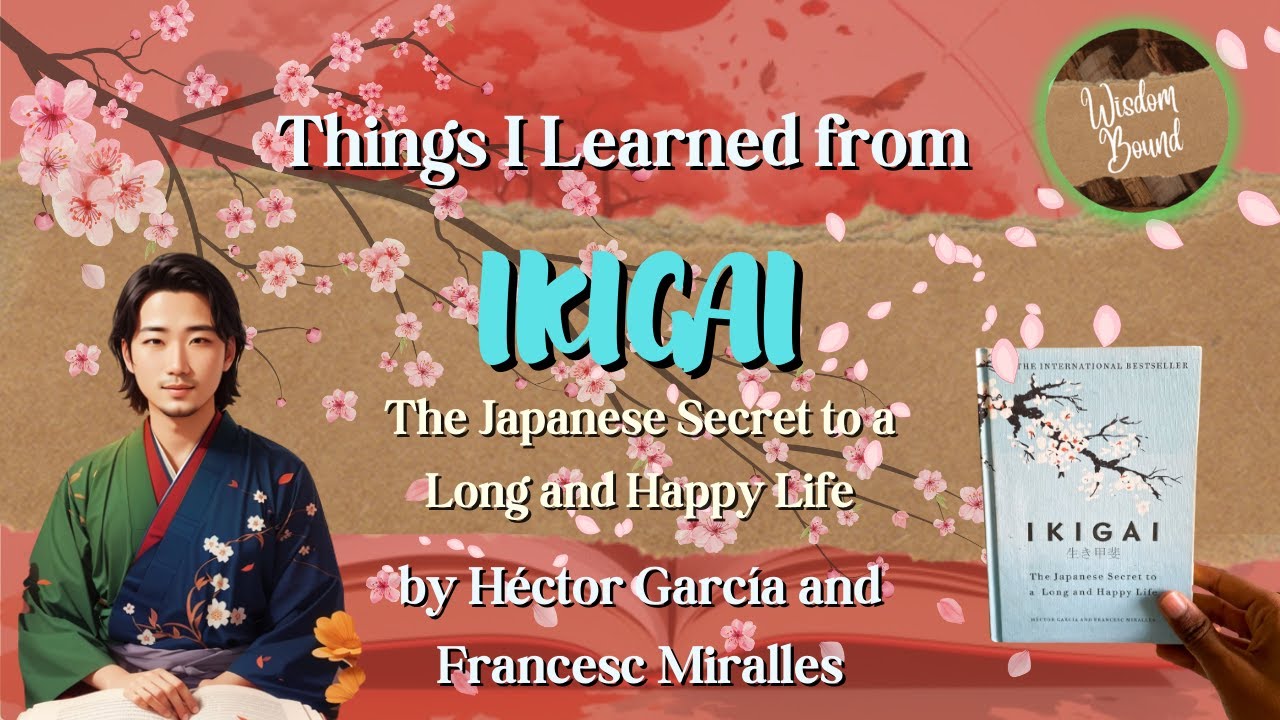 Discovering Ikigai: The Japanese Path to Happiness and Fulfillment ...