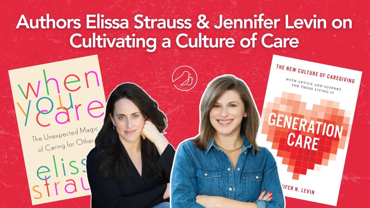 Authors Elissa Strauss and Jennifer Levin on Cultivating a Culture of ...