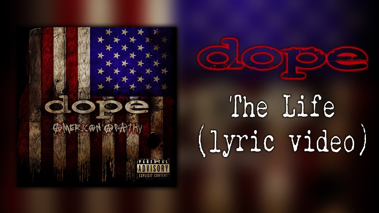 Dope - The Life (lyric video) - YouTube