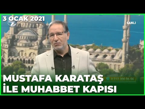 Prof. Dr. Mustafa Karataş ile Muhabbet Kapısı - 3 Ocak 2021