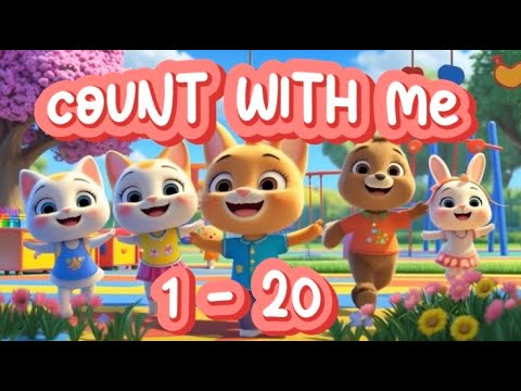 COUNT WITH ME 1 - 20 | NUMBERS SONG | BÀI HÁT SỐ ĐẾM VUI NHỘN CHO BÉ # ...