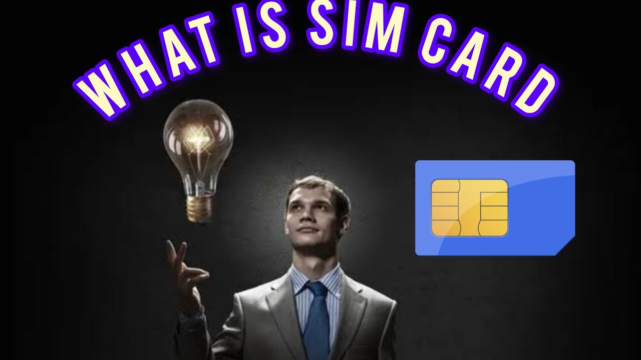 WHAT IS SIM AND IT'S WORKING FORMAT FOR LEARNES TO KNOW THE INFORMATION ...