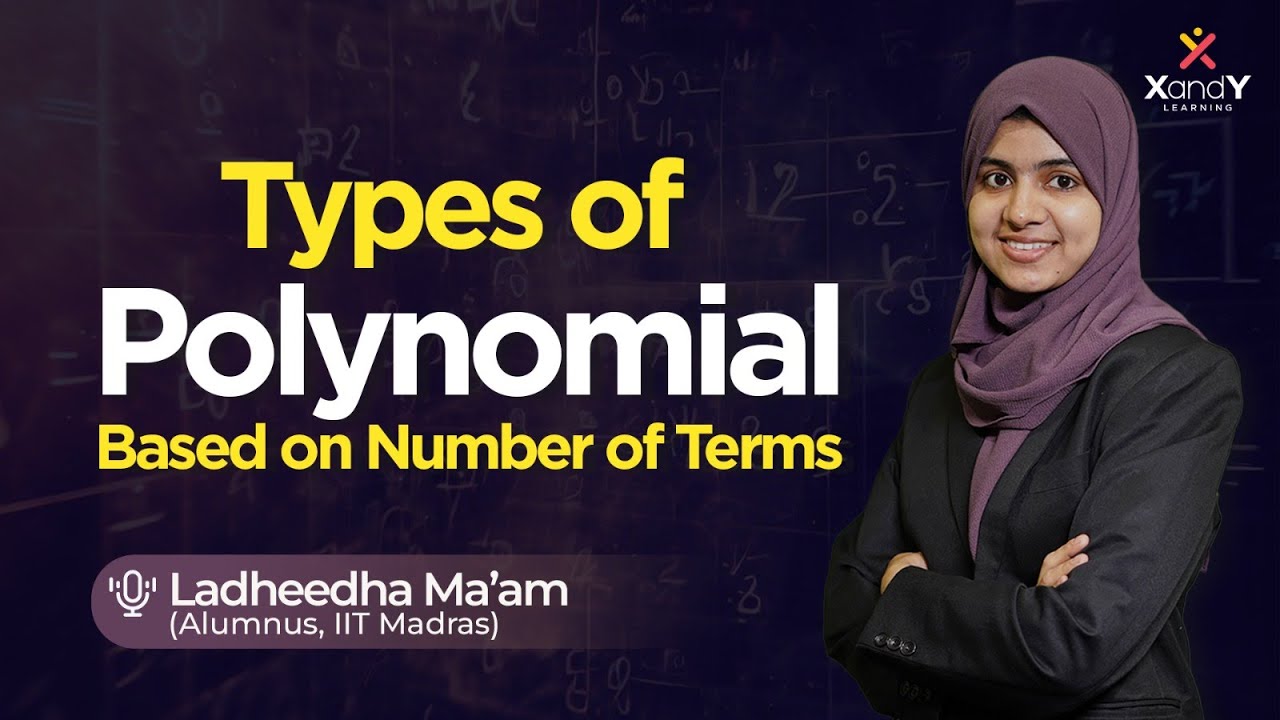 Types of Polynomials (Based on Number of Terms) | Ladheedha Ma'am # ...
