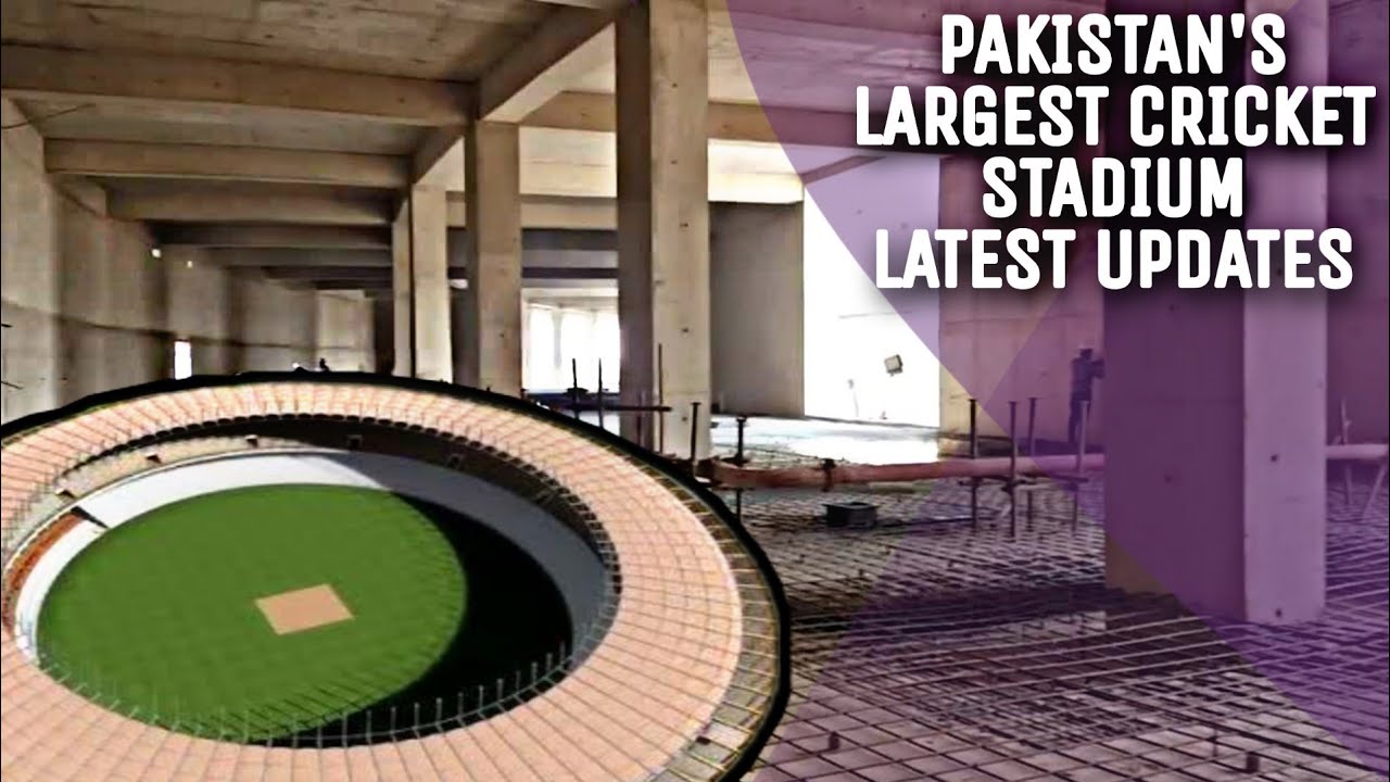 Rafi Cricket Stadium Karachi Bahria Town Latest Updates 2020 | Upcoming ...