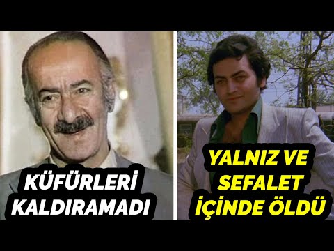PERDE ARKASINDA SEFİL HAYAT YAŞAMIŞ 7 YEŞİLÇAM OYUNCUSU!