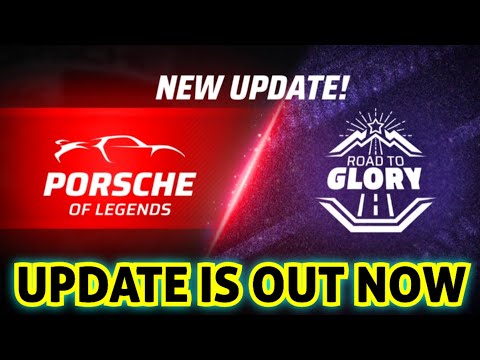 NEW UPDATE is OUT NOW 🔥 | PORSCHE OF LEGENDS | ROAD TO GLORY | Asphalt Legends