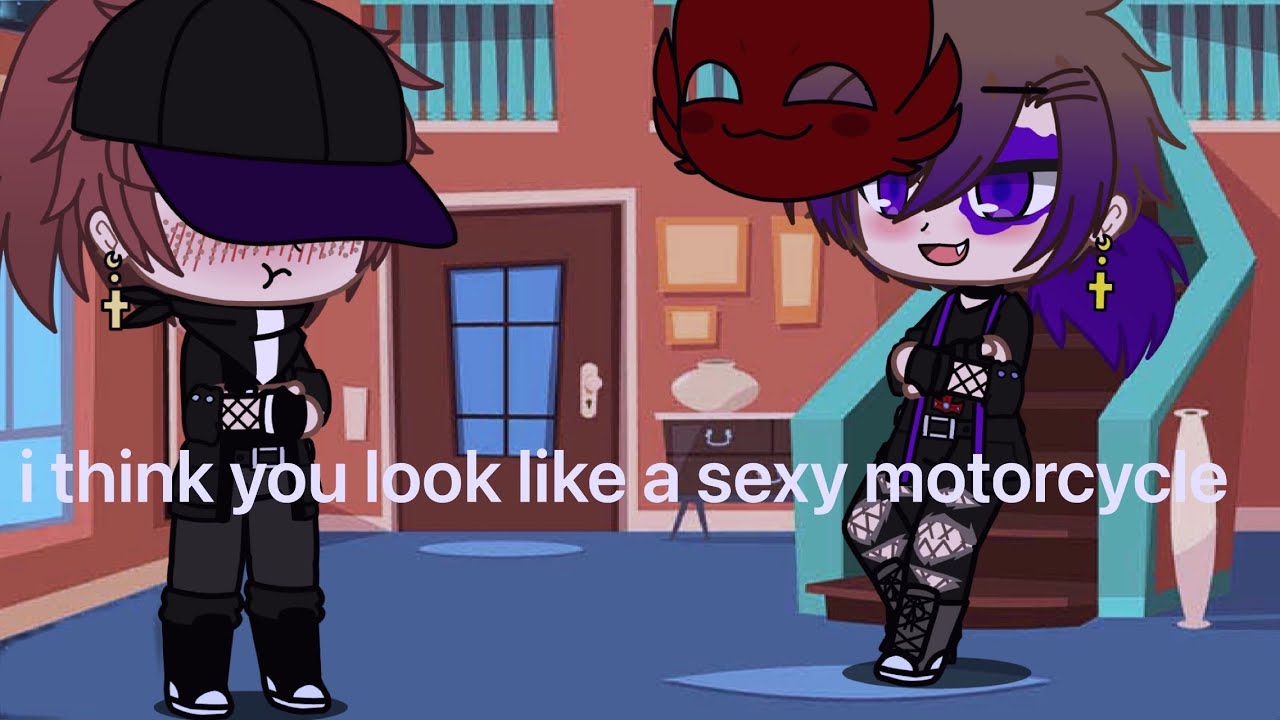 I think you look like a sexy motorcycle room room / gacha club/ Michael ...
