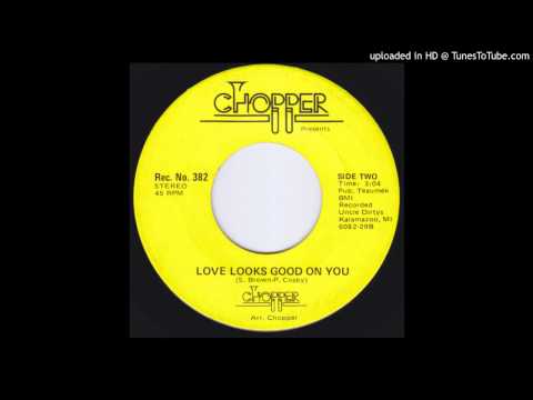 Chopper – Love Looks Good On You (1976, Vinyl) - Discogs