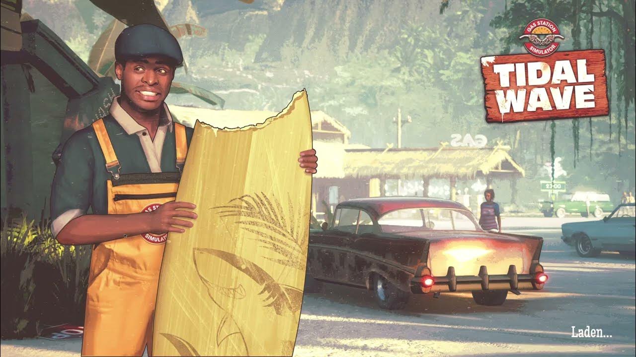 Gas Station Simulator: - Tidal Wave DLC - Part 1 - YouTube