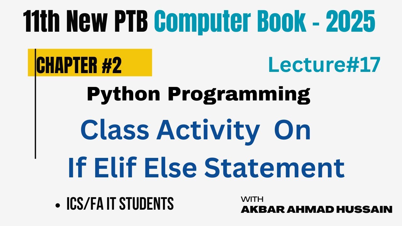 Python Class Activity | If Elif Else Statement | 11th Class PTB Computer Book 2025-26|ICS|FA IT ...