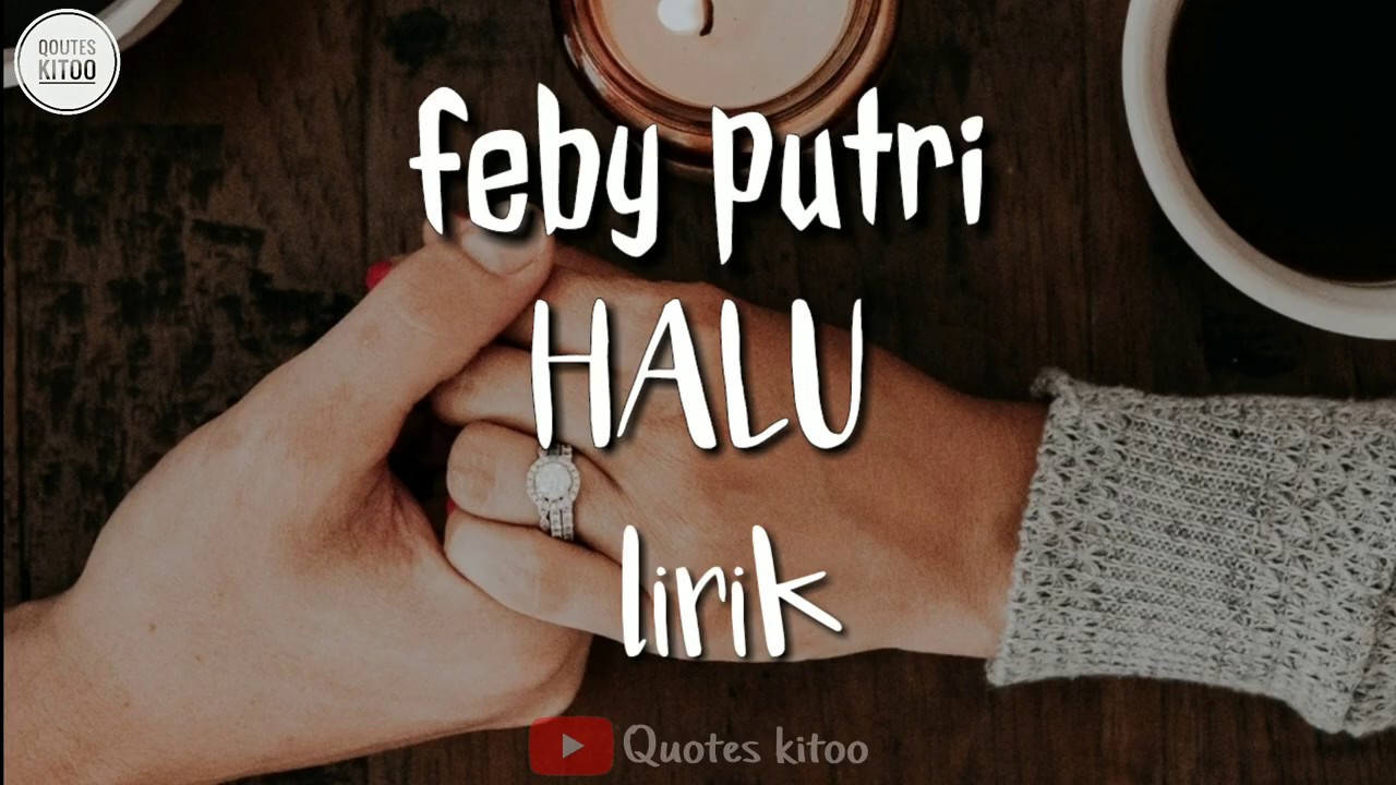 Feby putry - HALU (lirik official) - YouTube