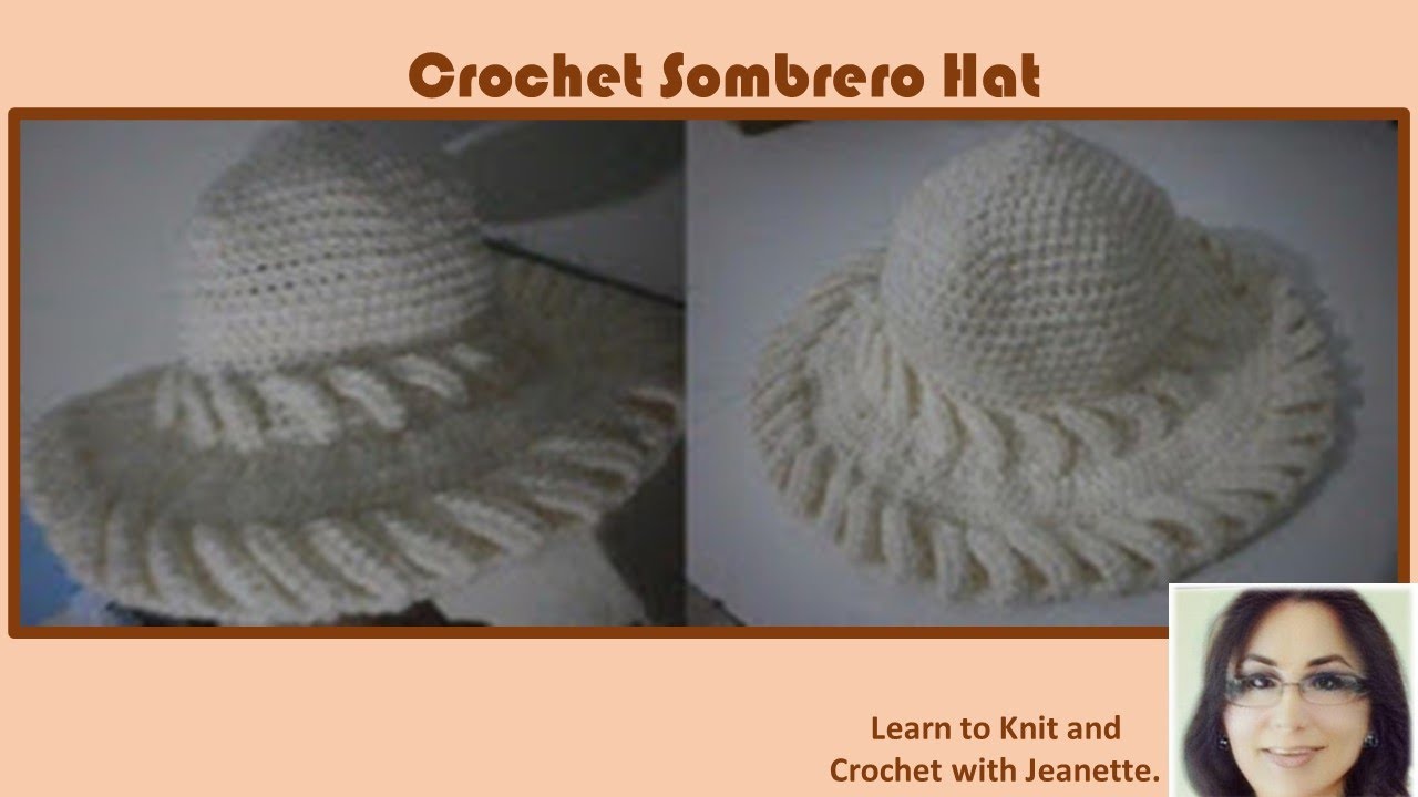 Crochet Sombrero Hat - YouTube