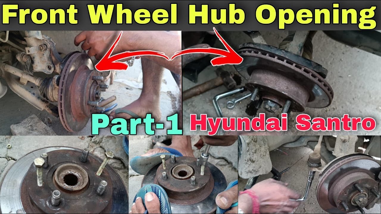 How To Open Front Wheel Hub Of Car At Home🔥Hyundai Santro Wheel Hub ...