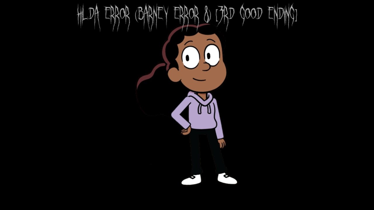 Hilda Error (Barney Error 8) [3rd Good Ending Version] - YouTube