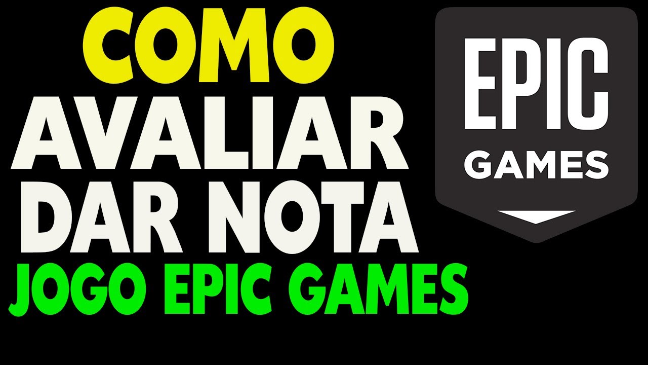 Como Avaliar dar Nota Pra um Jogo na Epic Games - YouTube