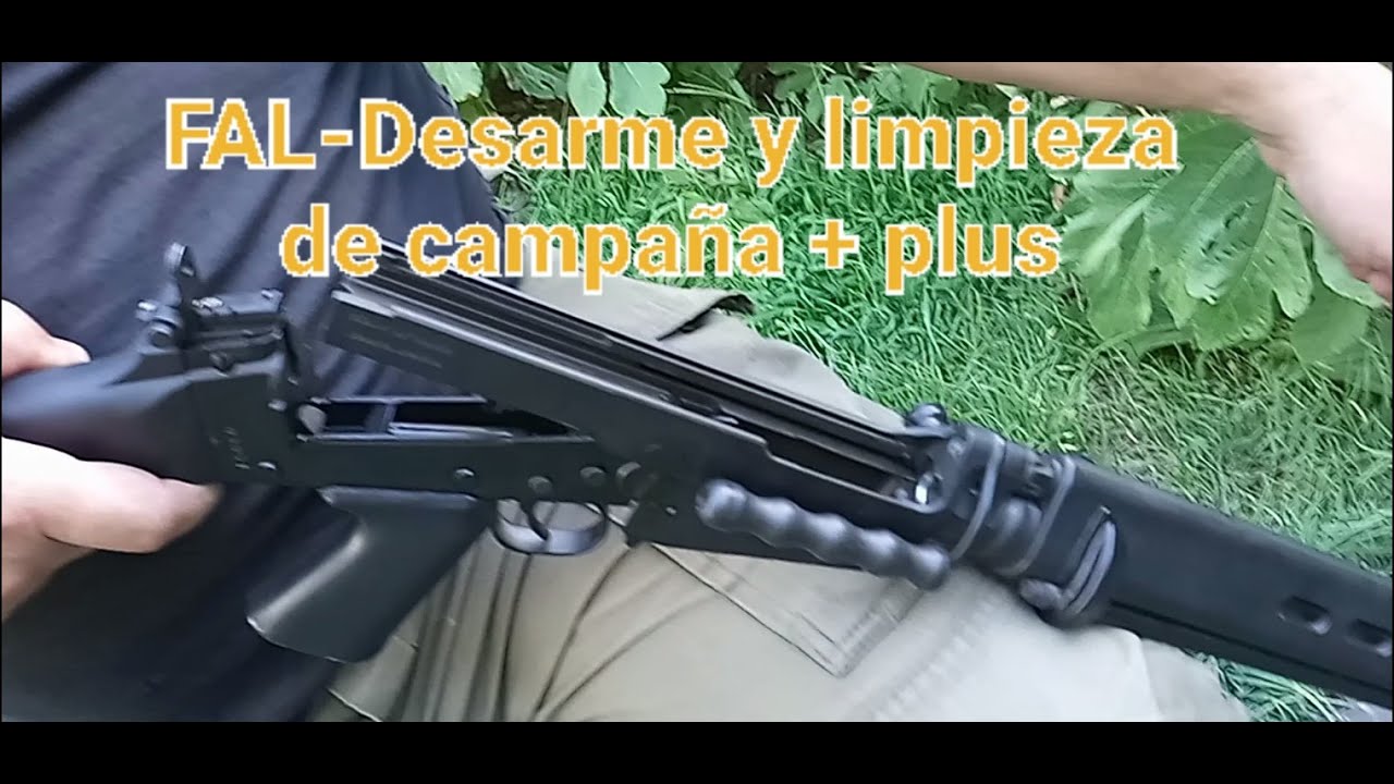 FAL / FSL Desarme y limpieza de campaña + plus Coleccion A - YouTube
