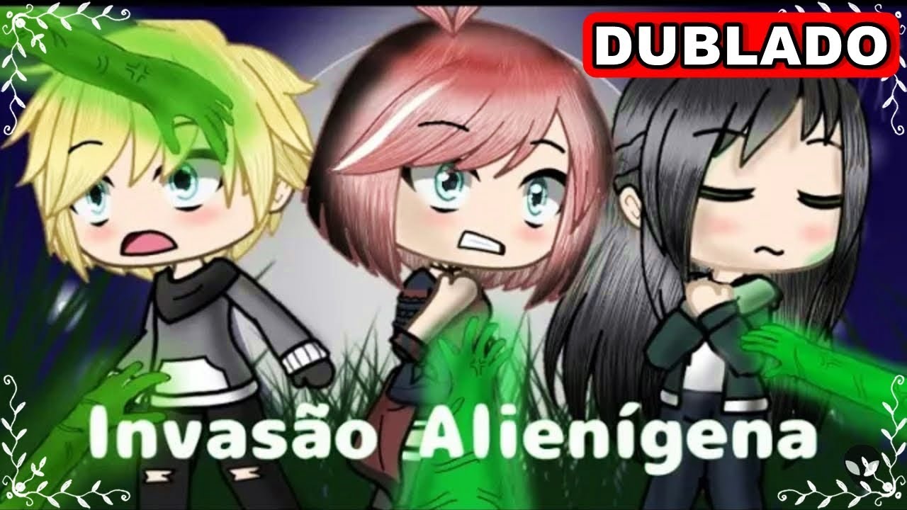 |Invasão Alienígena| Mini filme [DUBLADO] Gacha Life - YouTube