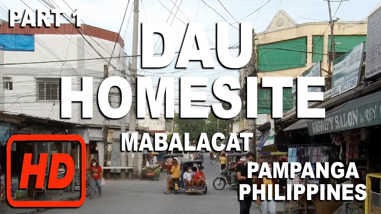 DAU HOMESITE | PART 1 | DAU MABALACAT, PAMPANGA , PHILIPPINES | HD ...