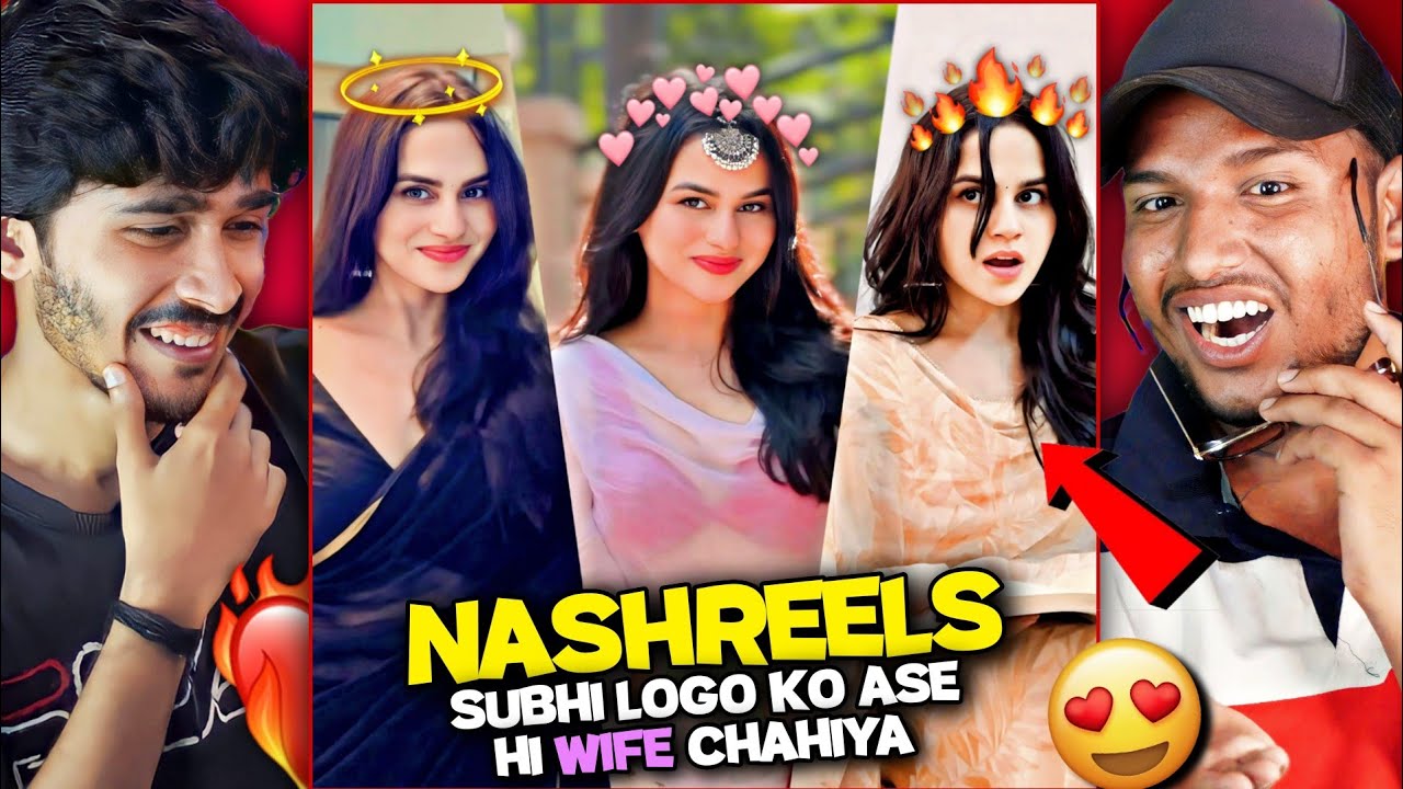 Nashreels Lastest Instagram Trending Romantic + Chaotic Reels Reaction ...