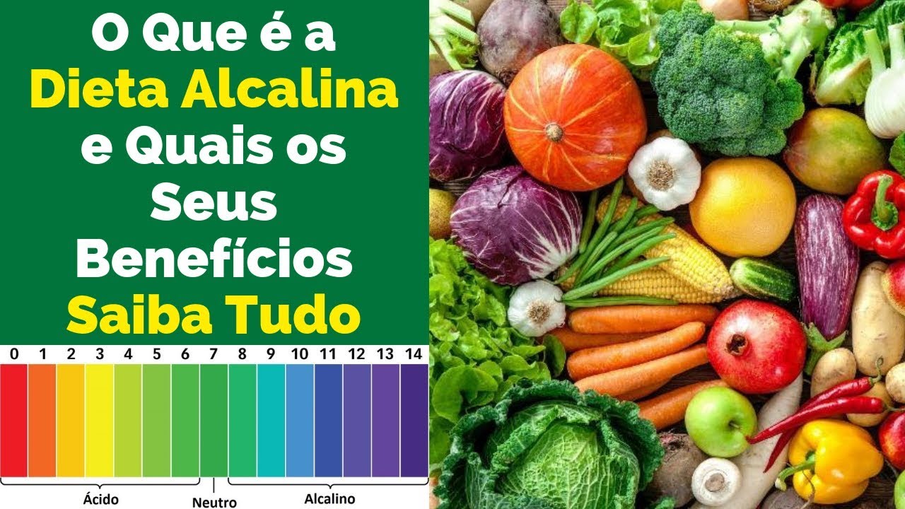 O que é a Dieta Alcalina e Quais os Benefícios da Dieta Alcalina para o ...