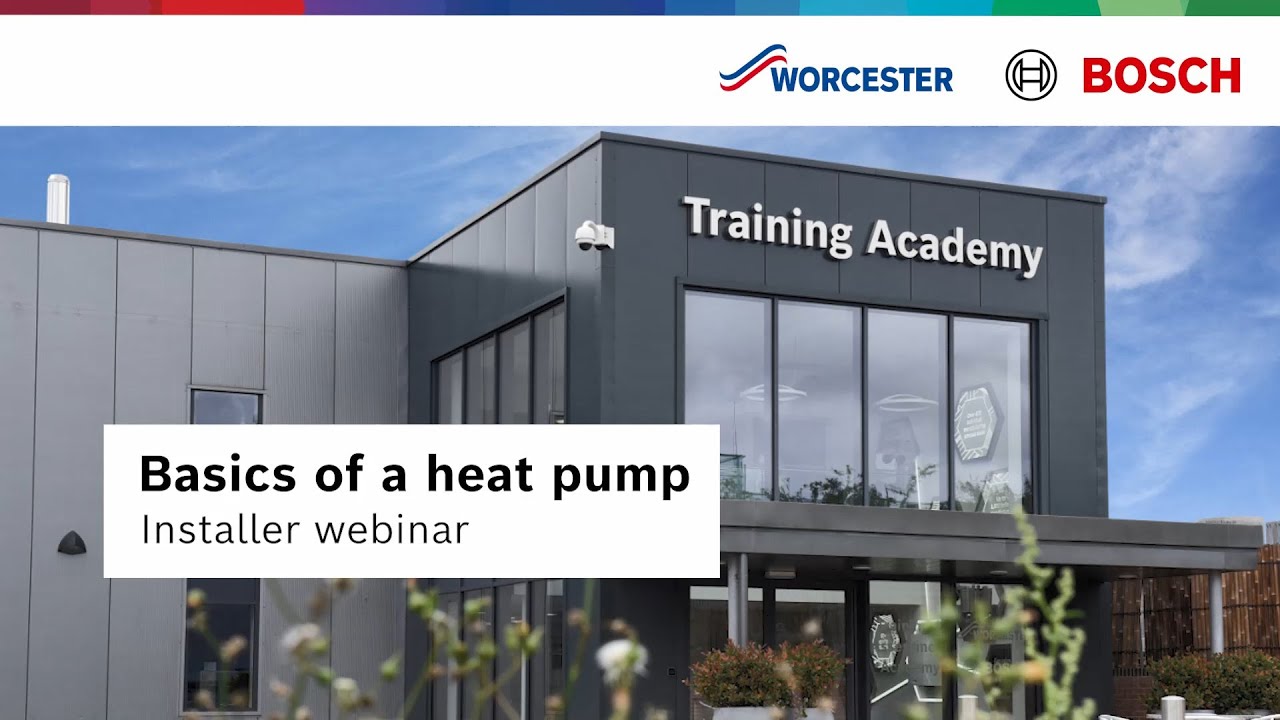Training webinar: Basics of a heat pump | Worcester Bosch - YouTube