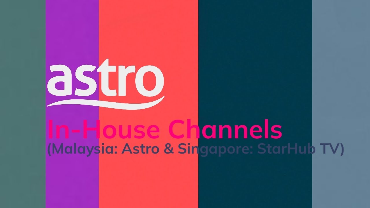 Astro In-House Channels (Malaysia: Astro & Singapore: StarHub TV) - YouTube