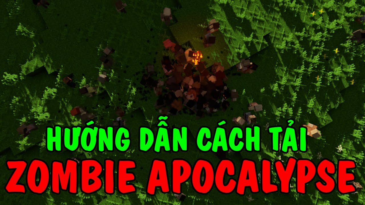 Hướng dẫn cách tải MOD Zombie Apocalypse (Slow Zombie ,Fast Zombie ...