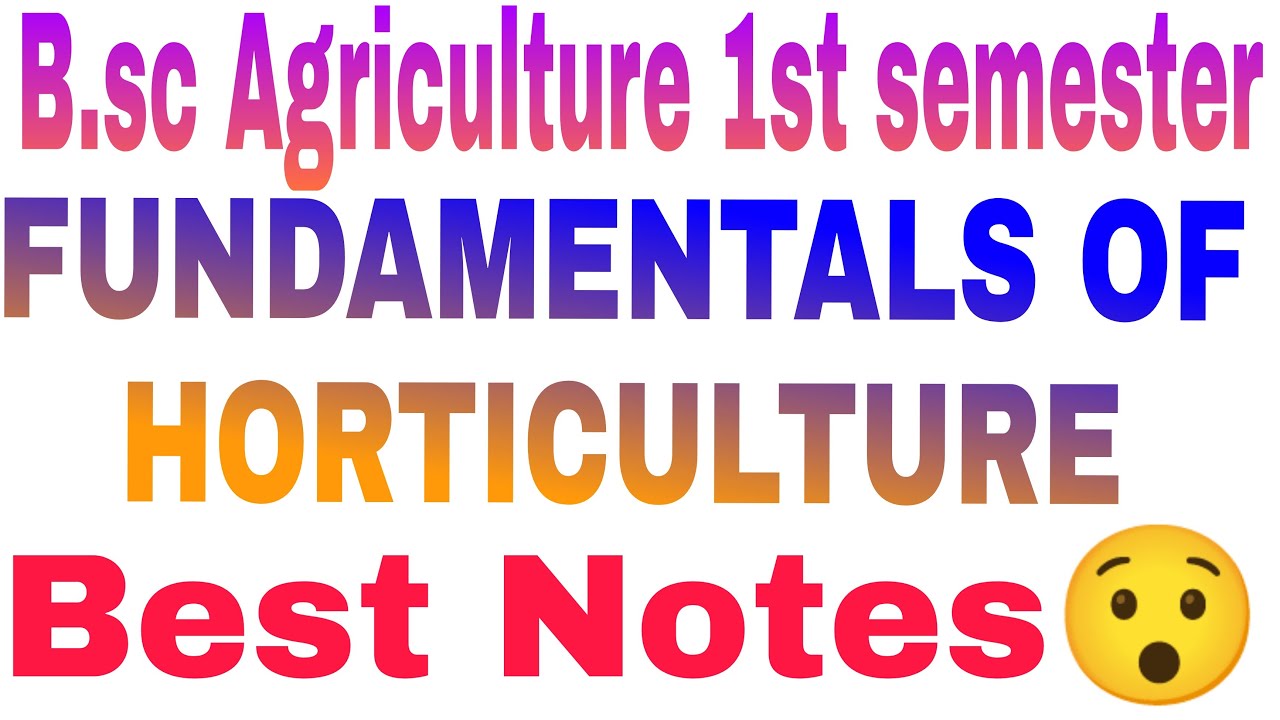 fundamentals of horticulture bsc ag 1st year || horticulture bsc ag 1st ...