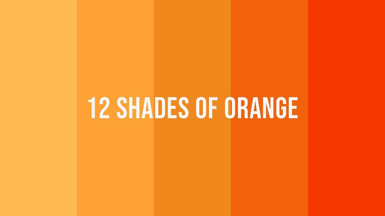 12 different shades of orange and their names. - YouTube
