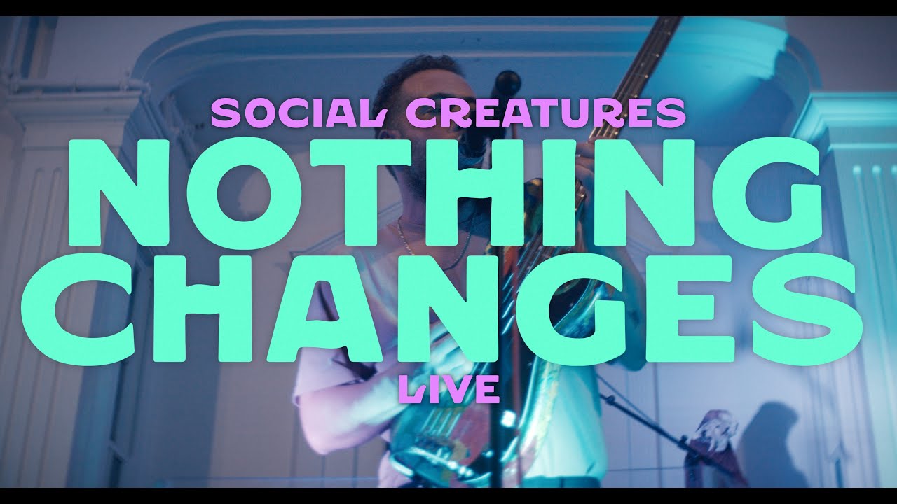 SOCIAL CREATURES - NOTHING CHANGES | LIVE @ F.A.C. 5/4/24 - YouTube