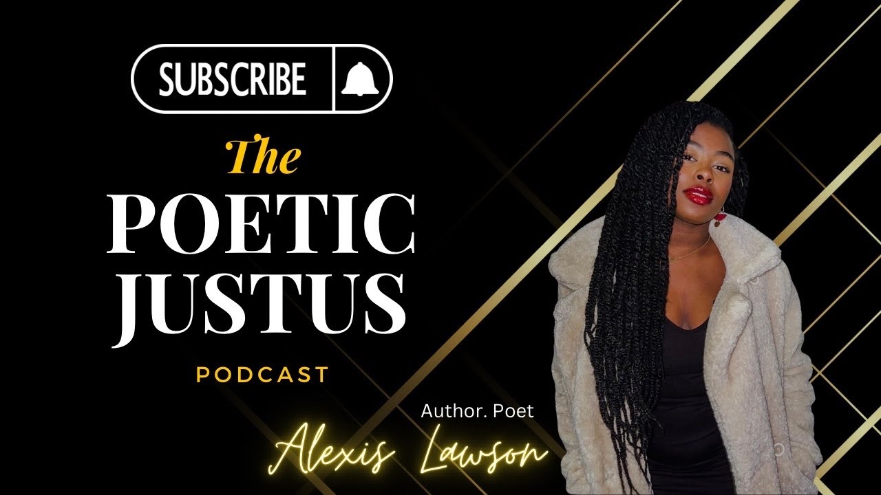 EP6: Social Media Influencer. Author. Poet Alexis Lawson [Evolving as a ...