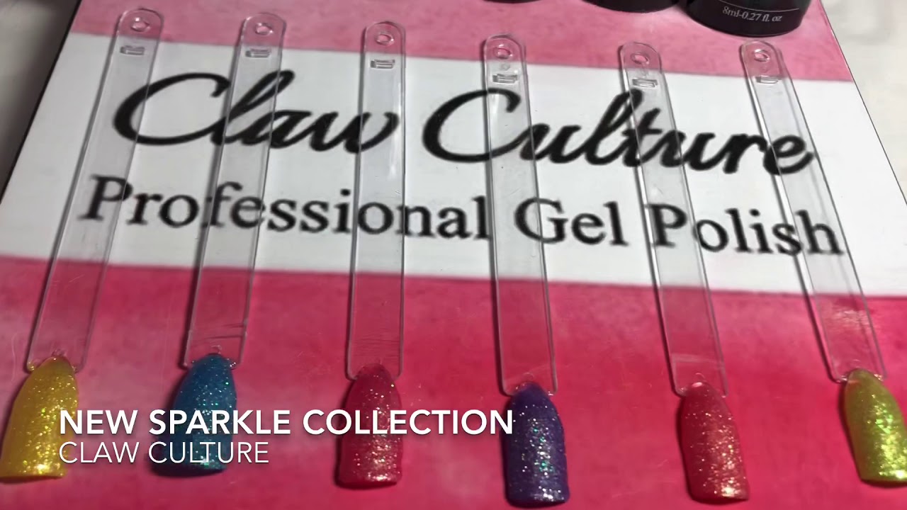 Claw Culture NEW Sparkle Collection - YouTube