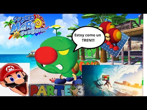 SURFEO, PATOS QUE NO SON PATOS Y ORUGAS FURIOSAS Mario SunShine #3 ...