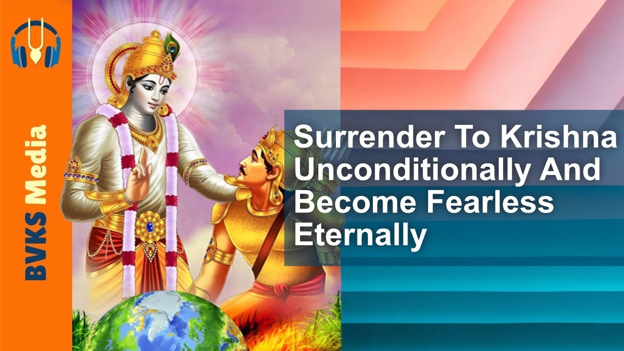 Surrender To Krishna Unconditionally And Become Fearless Eternally | SB ...