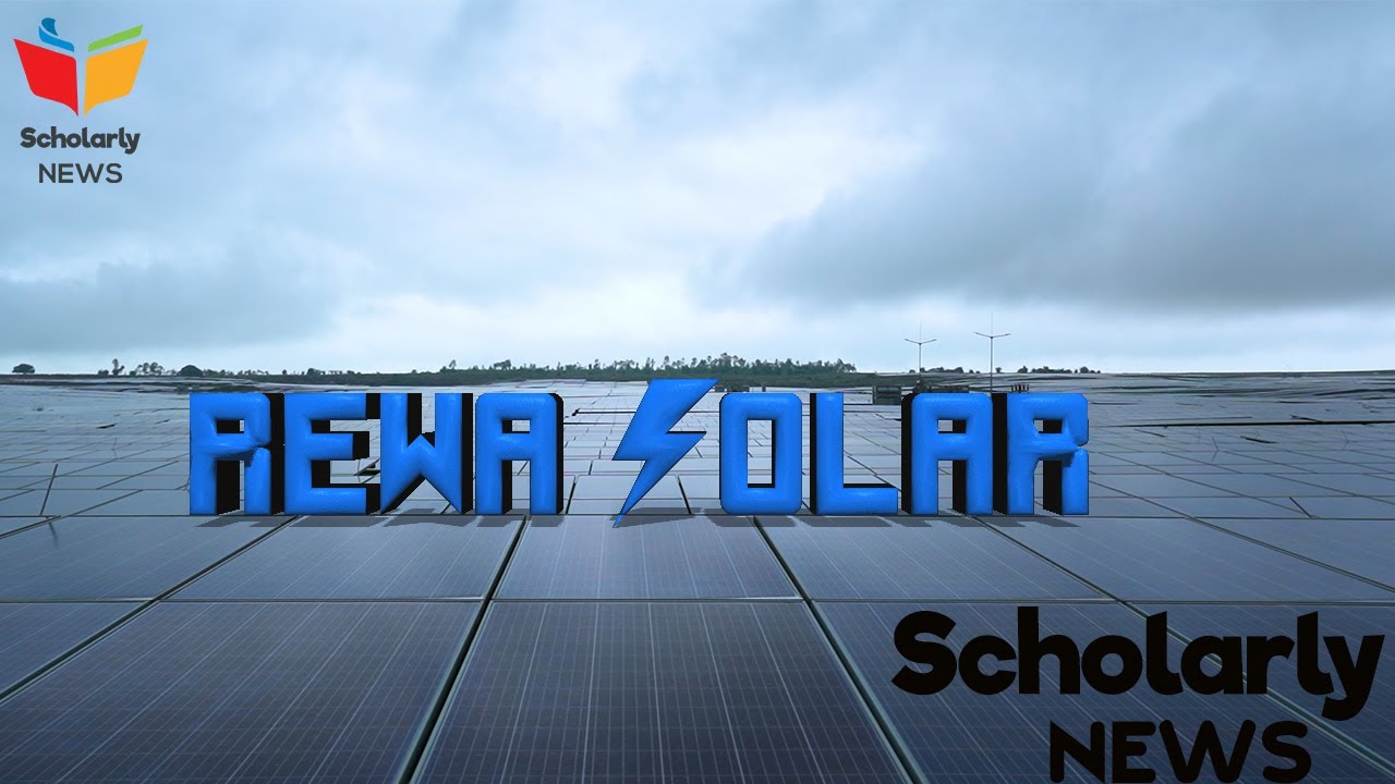 Rewa Ultra Mega Solar Park | Scholarly NEWS - YouTube