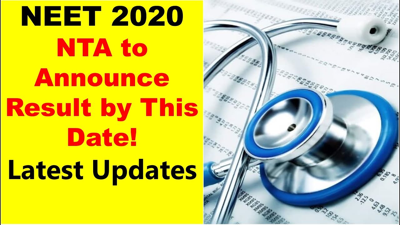 NEET 2020 updates | NEET RESULTS date | NTA announcements | NEET latest ...