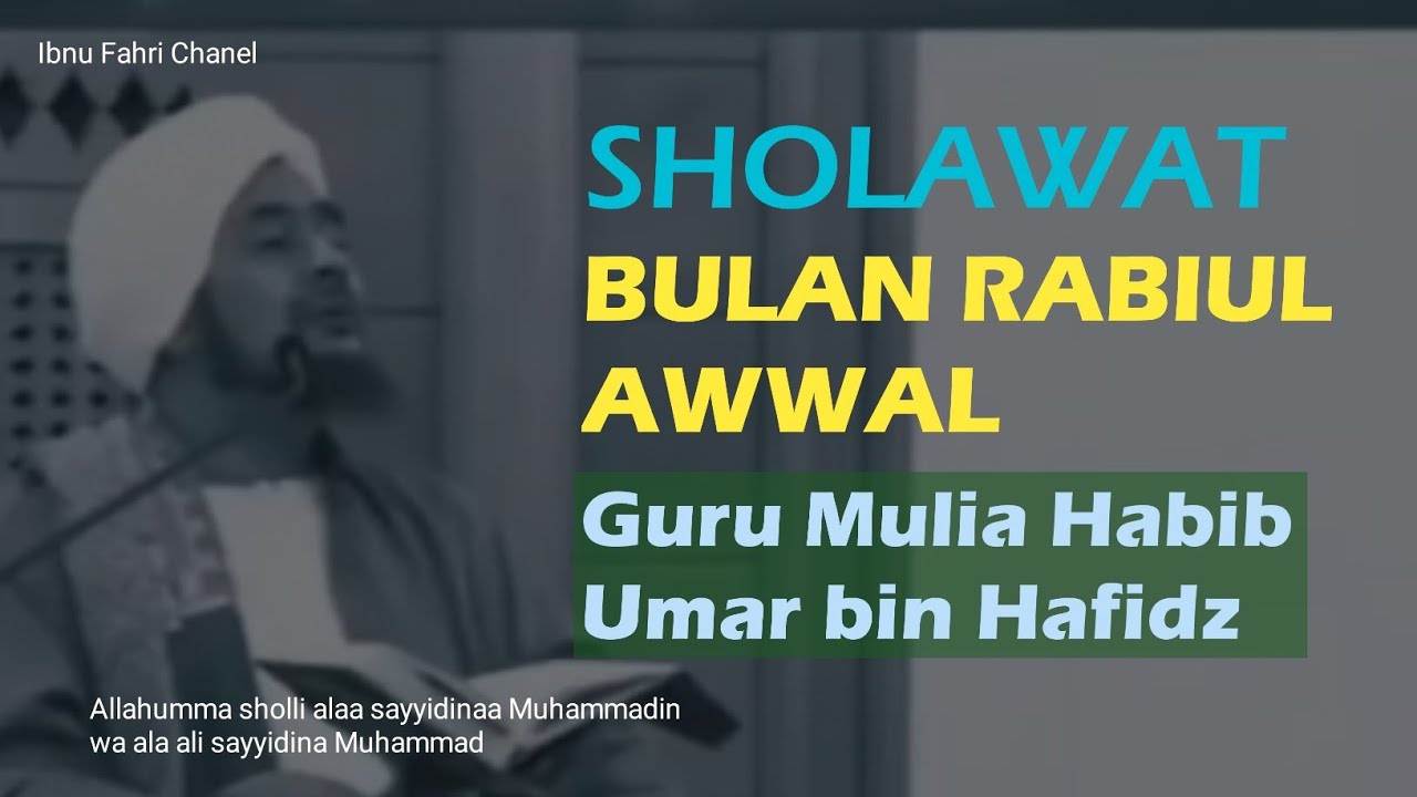 Sholawat Bulan Rabiul Awwal Dari Habib Umar Bin Hafidz #sholawat #sholawatnabi #solawat # ...