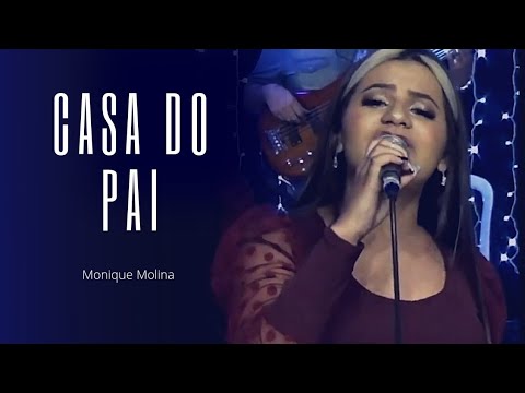 Casa Do Pai | Monique Molina | Cover Aline Barros - YouTube