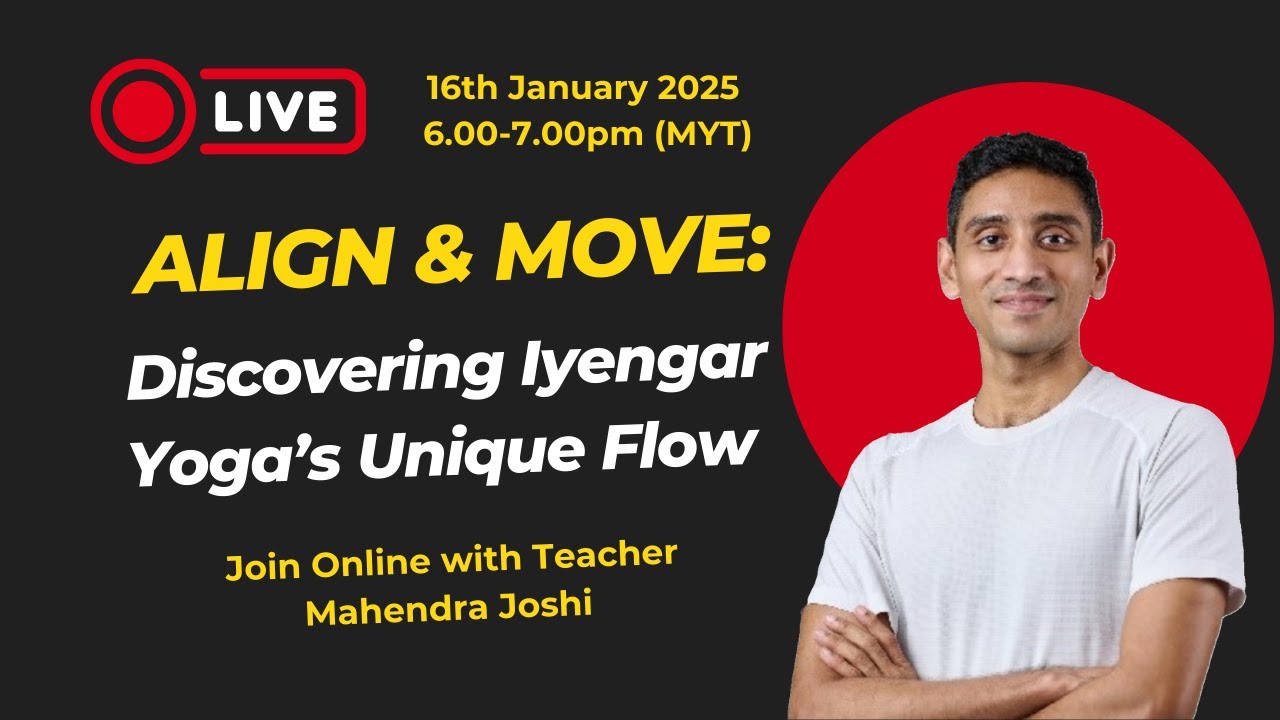 Align & Move: Discovering Iyengar Yoga’s Unique Flow 16012025 - YouTube