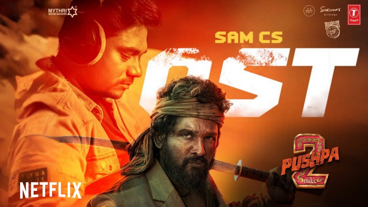 Pushpa 2 The Rule OST Release Date & Time Review | Sam CS | Netflix | Pushpa 2 Tamil Dubbed ...