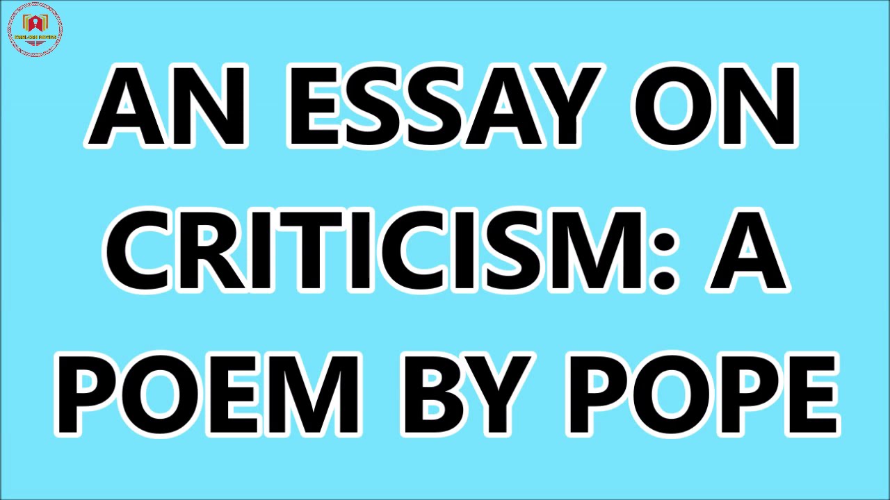 An essay on criticism by Alexander Pope || summary and analysis - YouTube