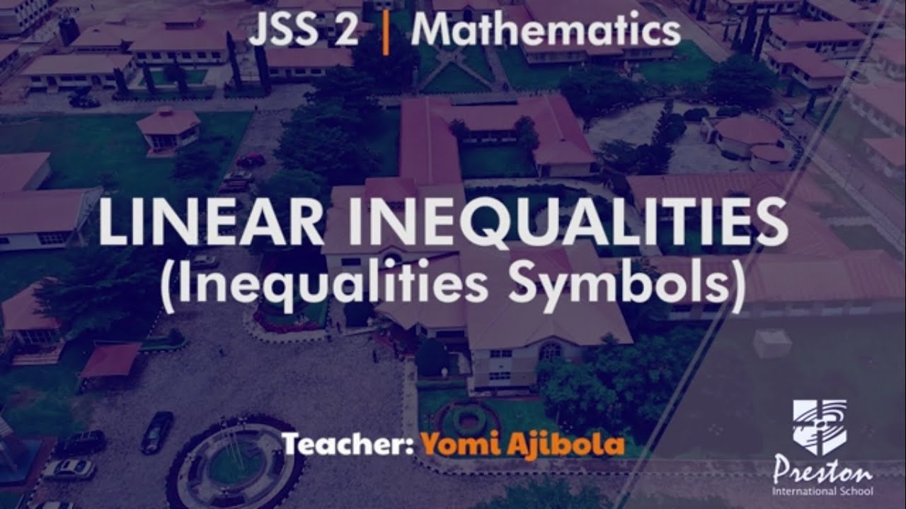Linear Inequalities (Inequalities Symbols) - JSS2 Maths - YouTube