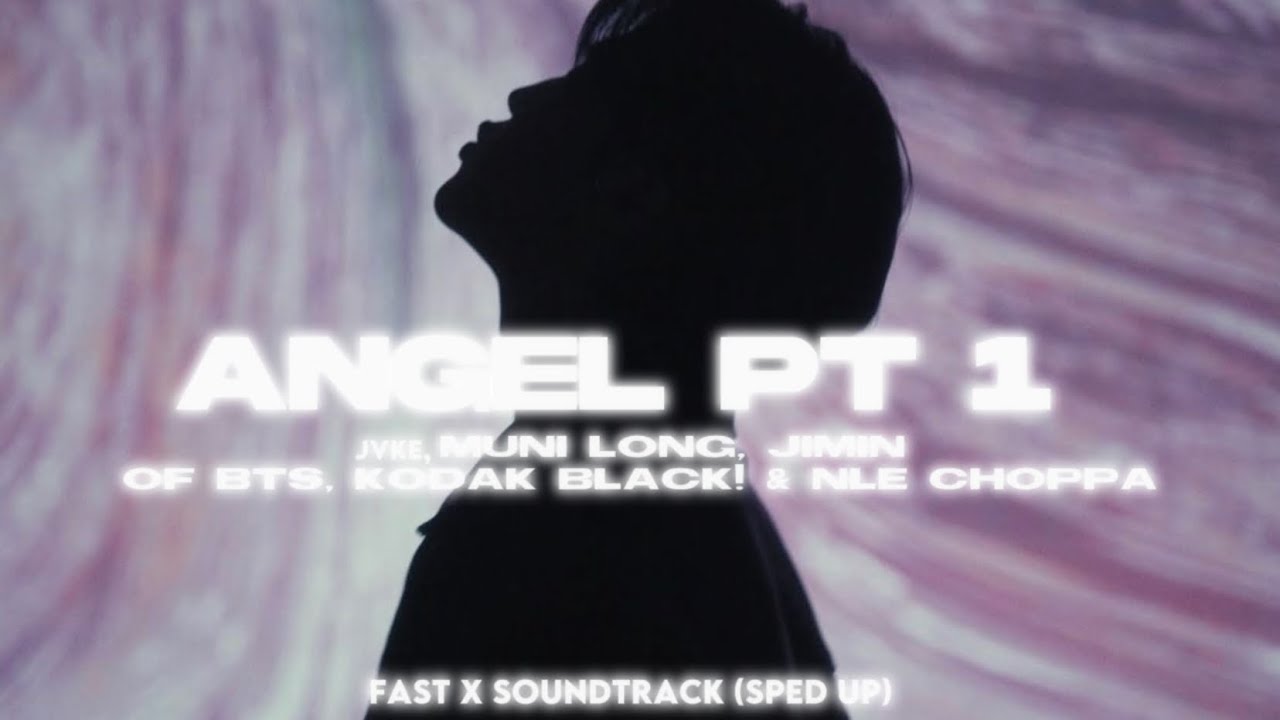 angel pt1 — jvke, muni long, jimin of bts, Kodak black, & nle choppa ...