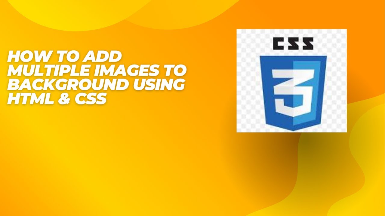 How to Add Multiple Images to Background using HTML & CSS - YouTube