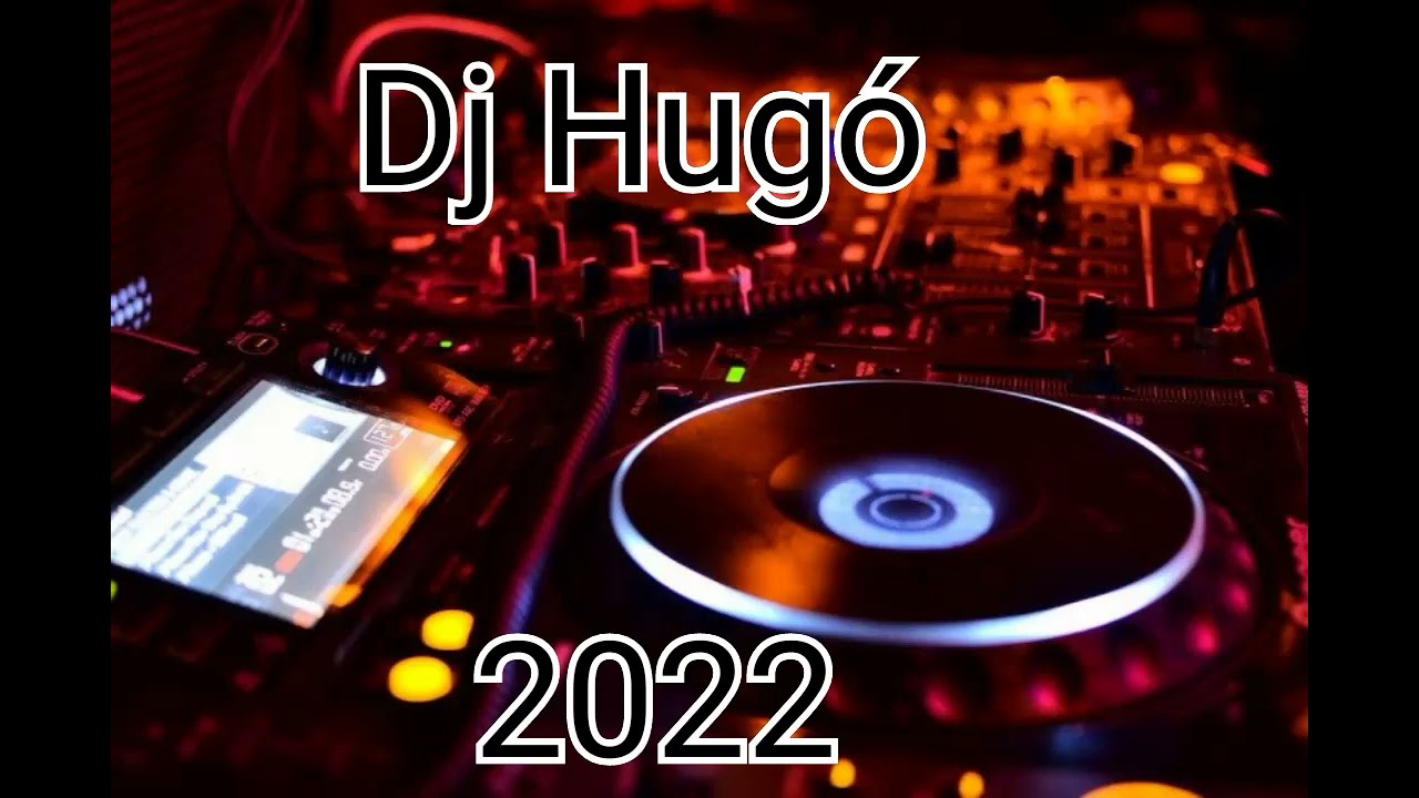 Dj Hugó 2022 remix - YouTube