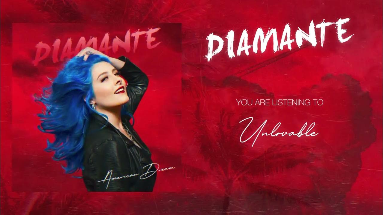 DIAMANTE - Unlovable (Official Audio) - YouTube